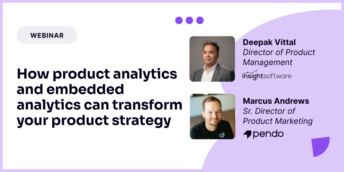 Register | How Product Analytics and Embedded Analytics can Transform Your Product Strategy
